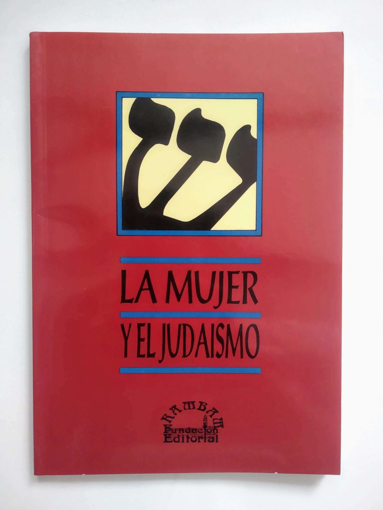 La mujer y el judaismo. Tehilla Abramov y Malka Touger. Tahara Mishpaja ...